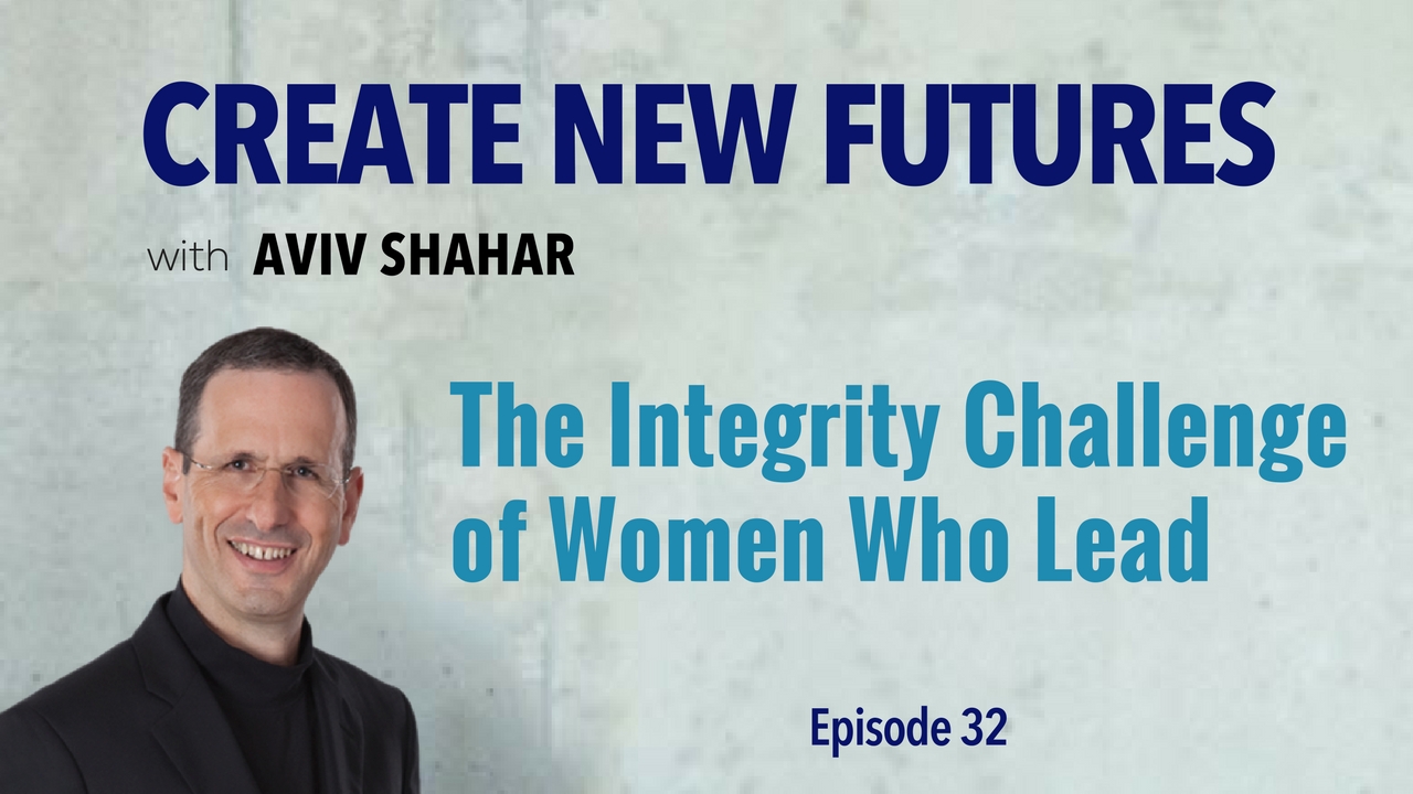 The Integrity Challenge of Women Who Lead - Aviv ConsultingAviv Consulting